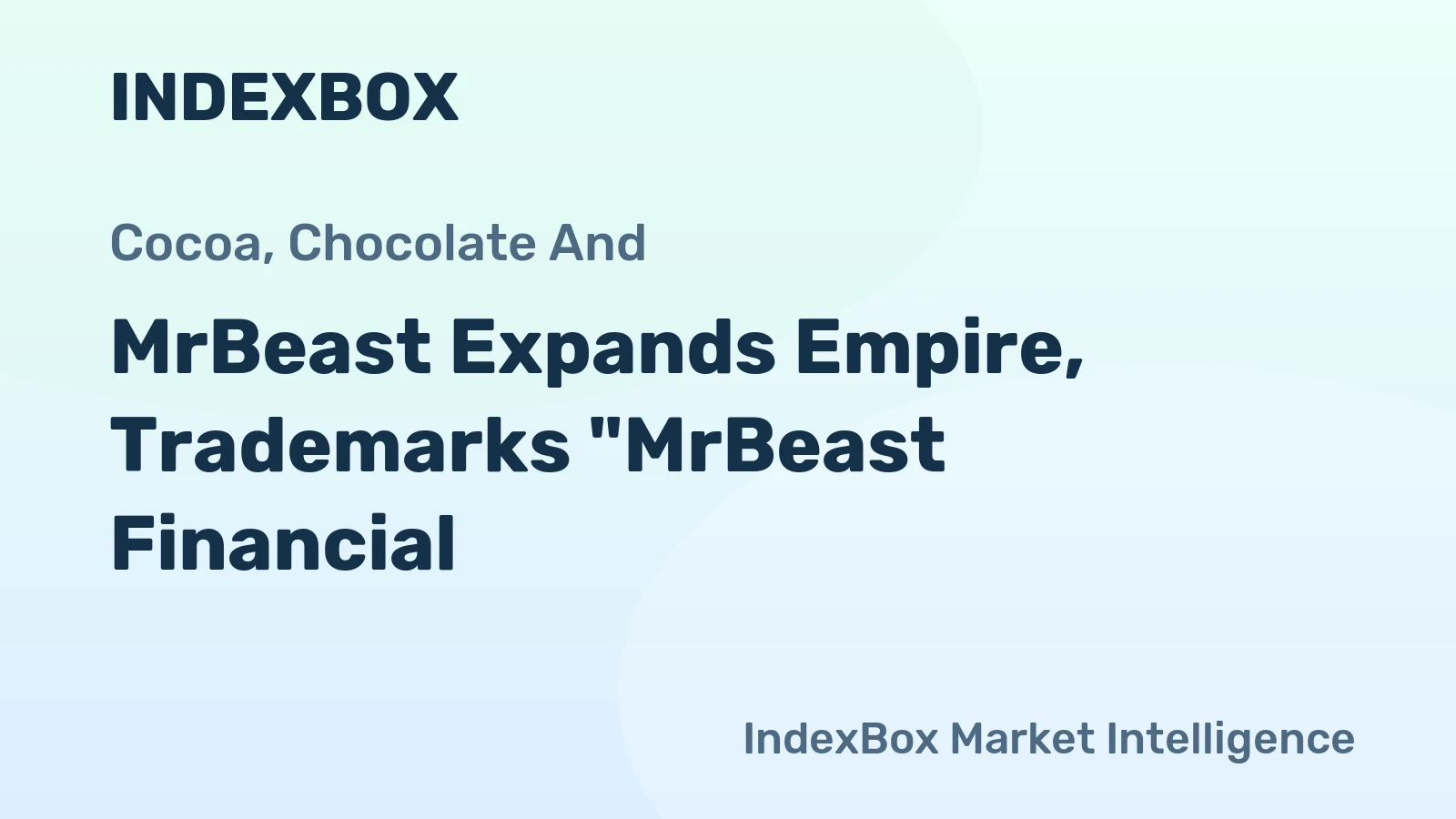 MrBeast Expands Empire, Trademarks "MrBeast Financial"