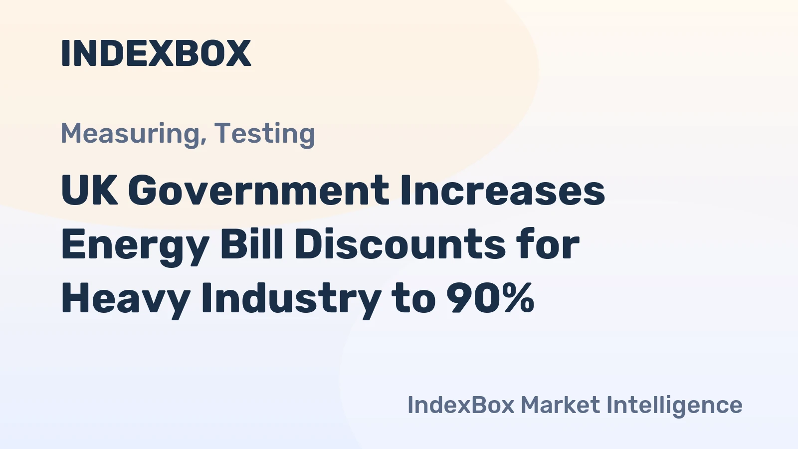 UK Government Increases Energy Bill Discounts for Heavy Industry to 90%
