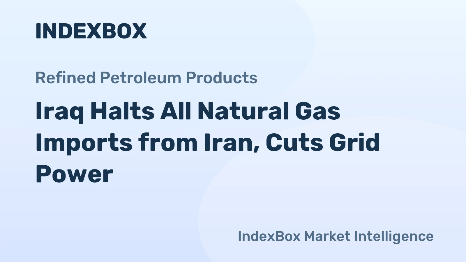 Iraq Halts All Natural Gas Imports from Iran, Cuts Grid Power
