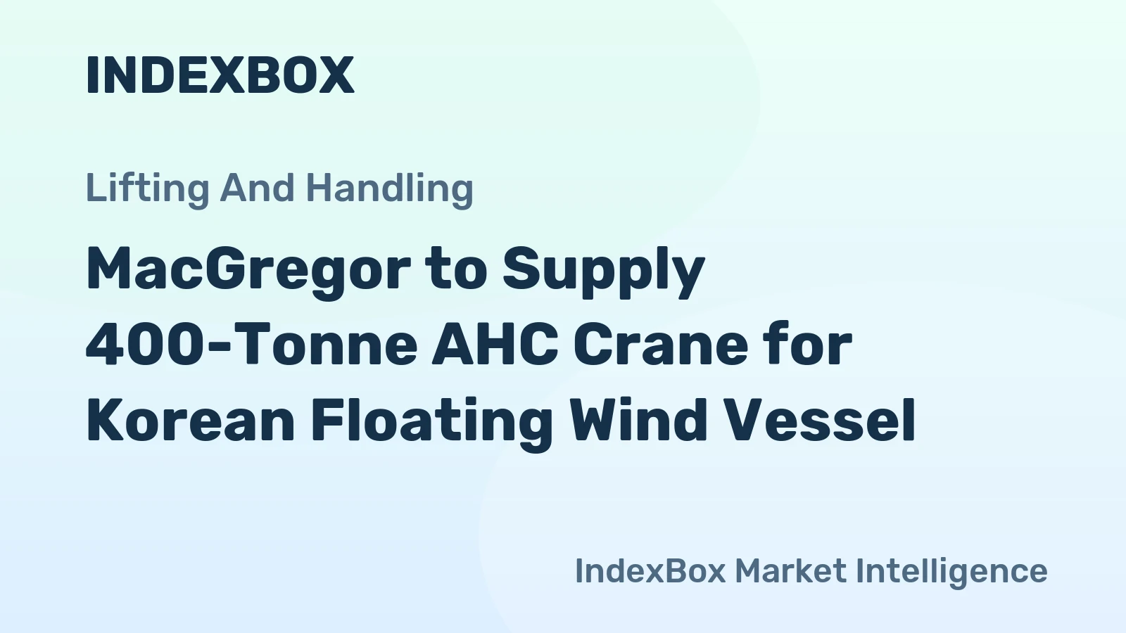 MacGregor to Supply 400-Tonne AHC Crane for Korean Floating Wind Vessel