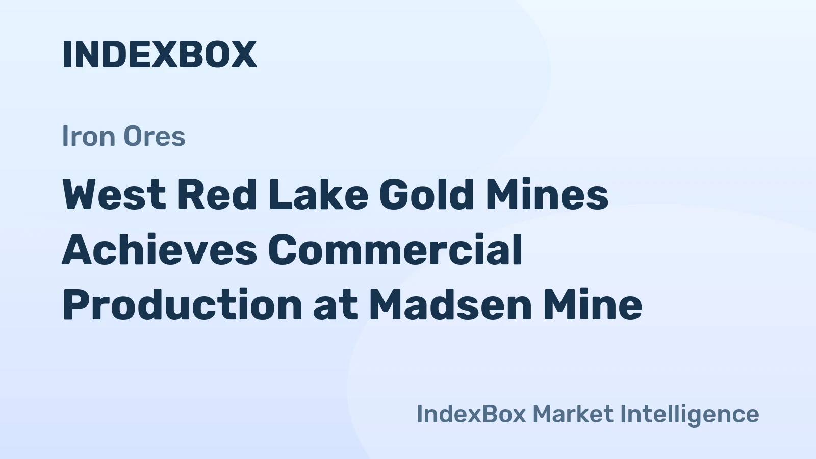 West Red Lake Gold Mines Achieves Commercial Production at Madsen Mine