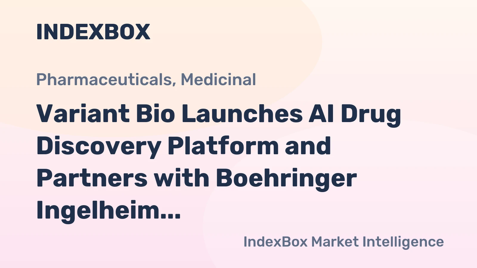 Variant Bio Launches AI Drug Discovery Platform and Partners with Boehringer Ingelheim