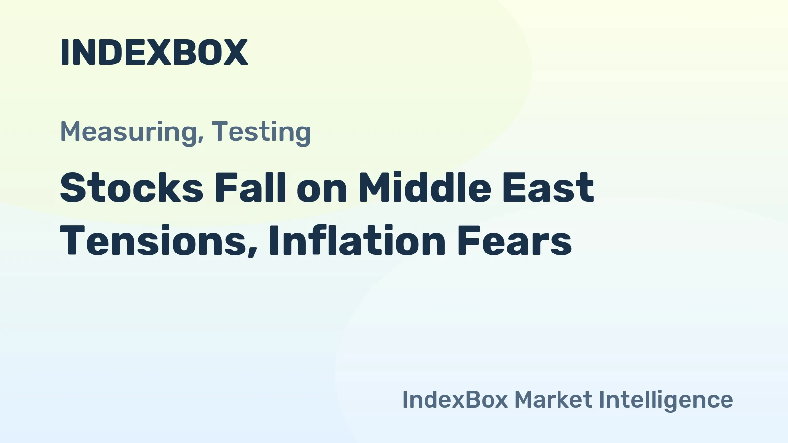 Stocks Fall on Middle East Tensions, Inflation Fears