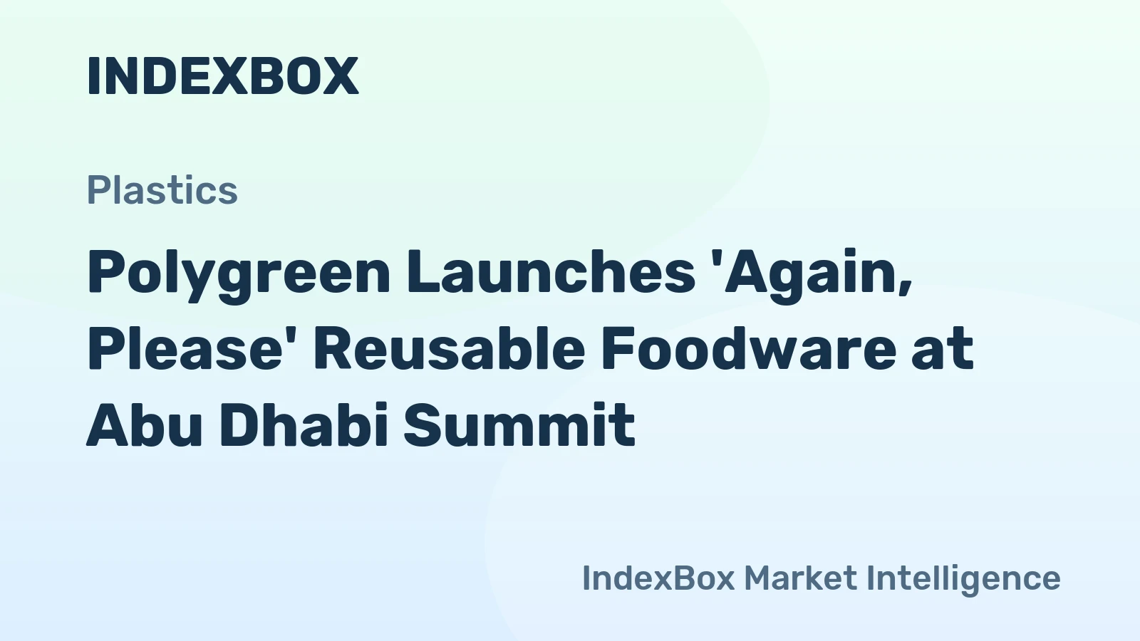 Polygreen Launches 'Again, Please' Reusable Foodware at Abu Dhabi Summit