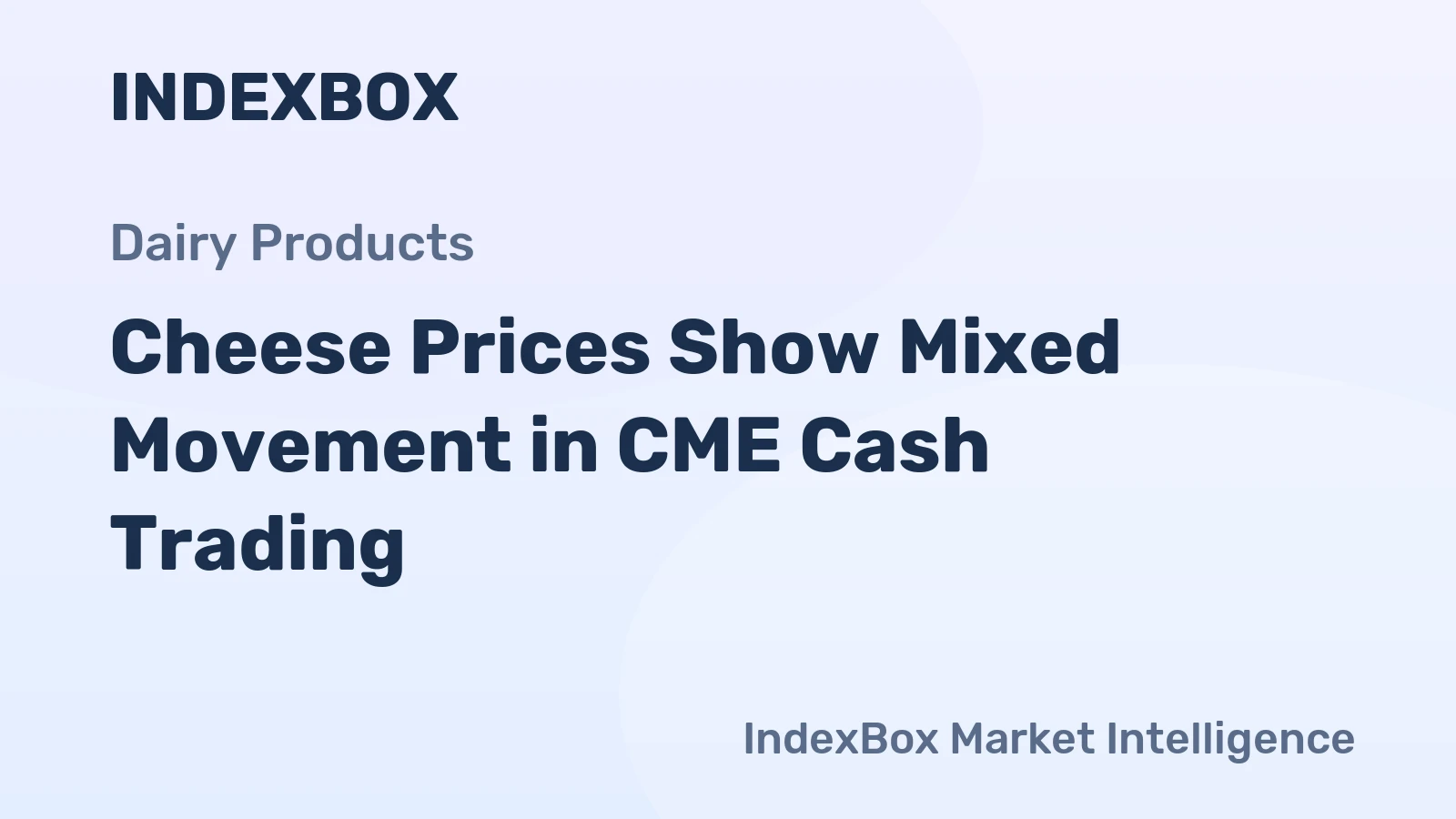 Cheese Prices Show Mixed Movement in CME Cash Trading