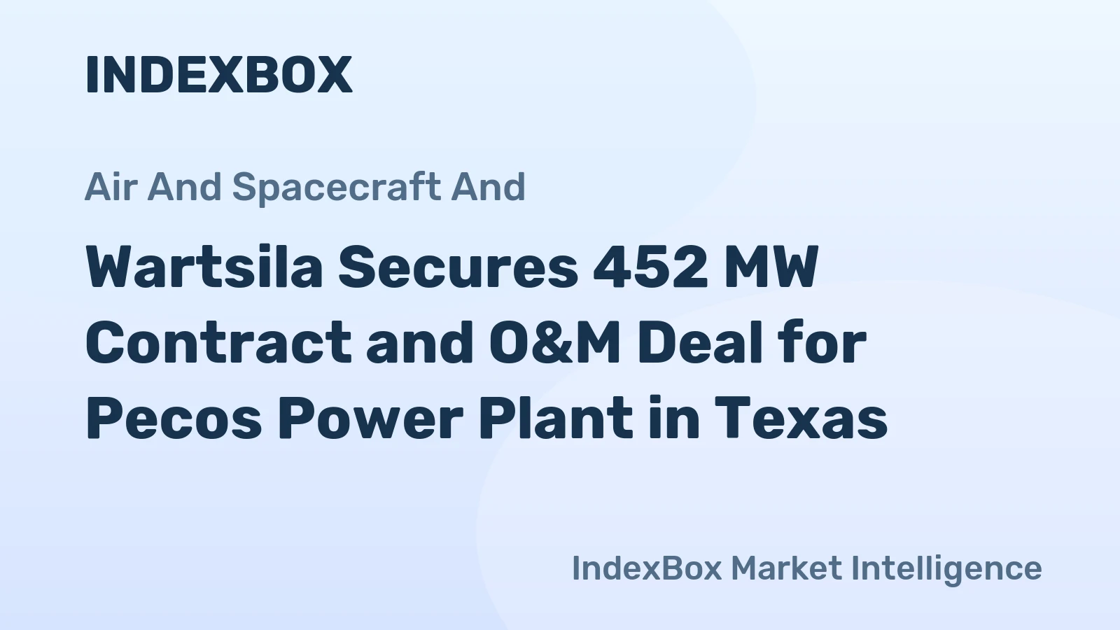 Wartsila Secures 452 MW Contract and O&M Deal for Pecos Power Plant in Texas
