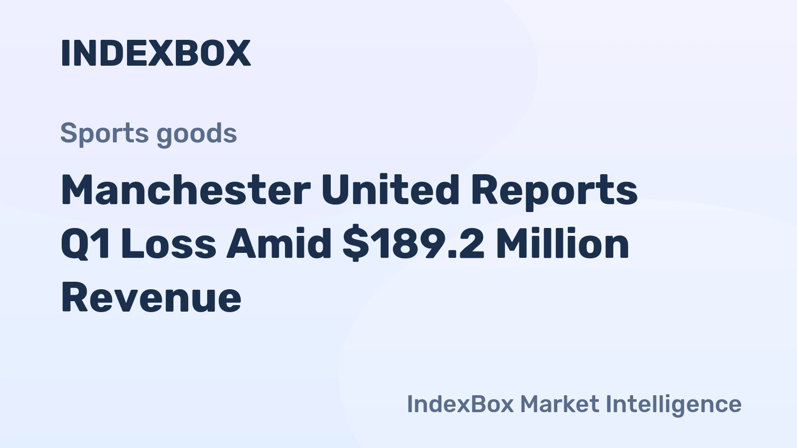 Manchester United Reports Q1 Loss Amid $189.2 Million Revenue