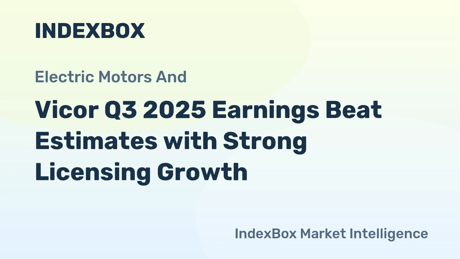 Vicor Q3 2025 Earnings Beat Estimates with Strong Licensing Growth