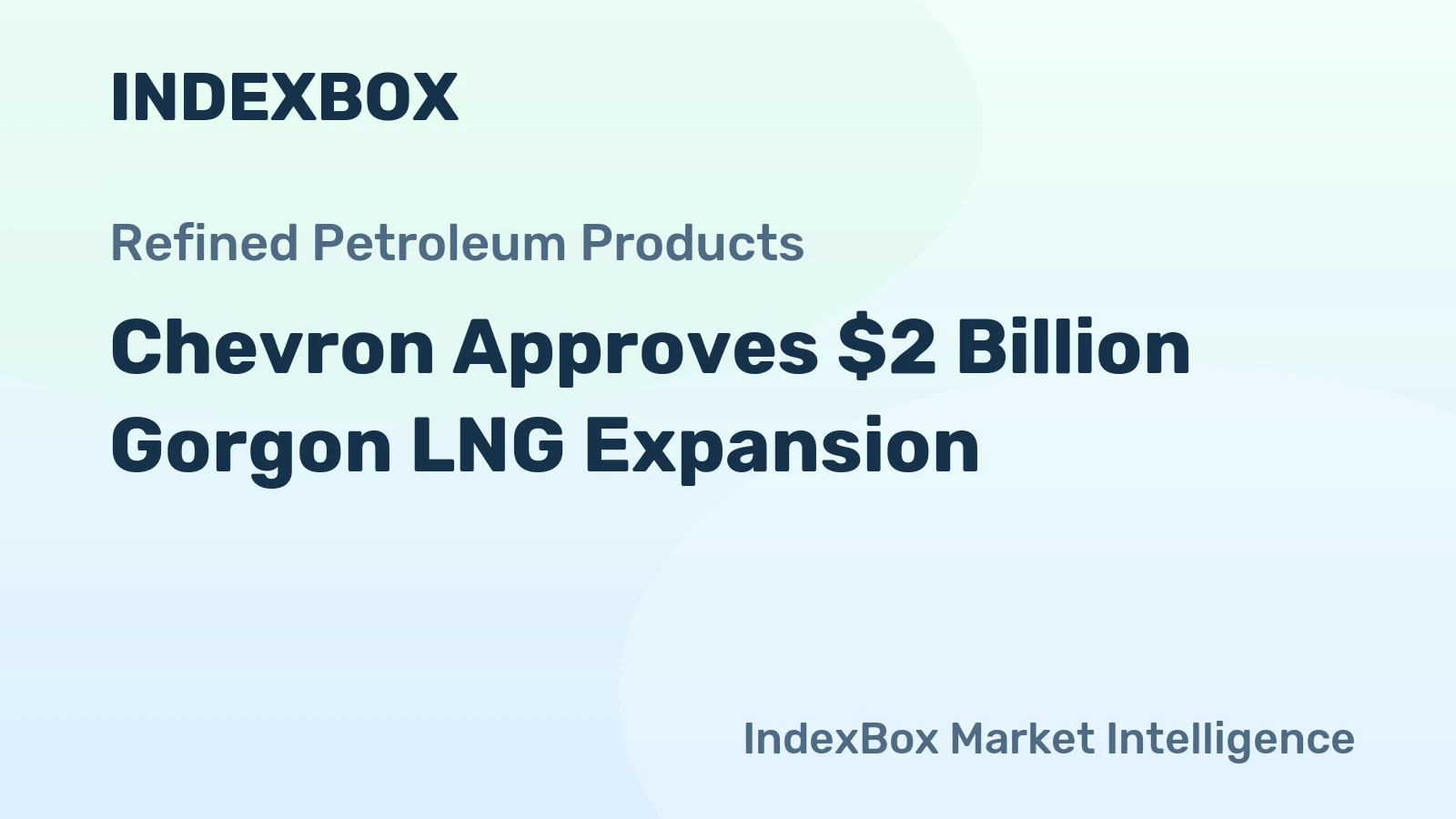 Chevron Approves $2 Billion Gorgon LNG Expansion