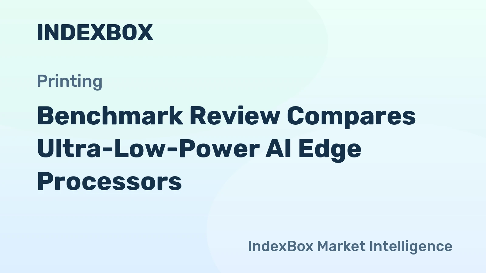 Benchmark Review Compares Ultra-Low-Power AI Edge Processors