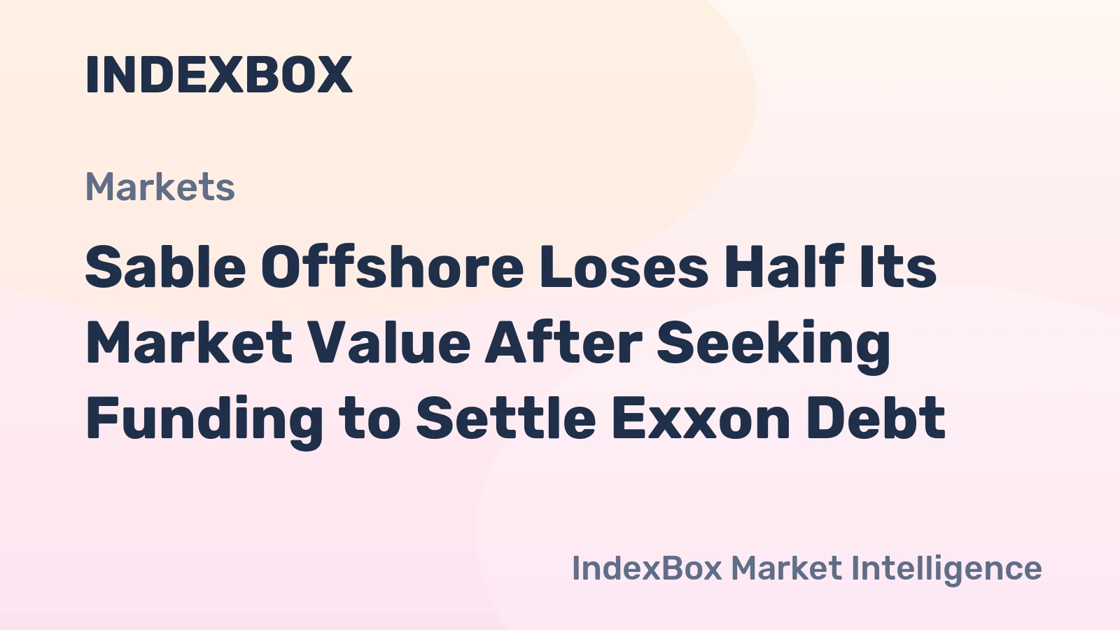 Sable Offshore Loses Half Its Market Value After Seeking Funding to Settle Exxon Debt