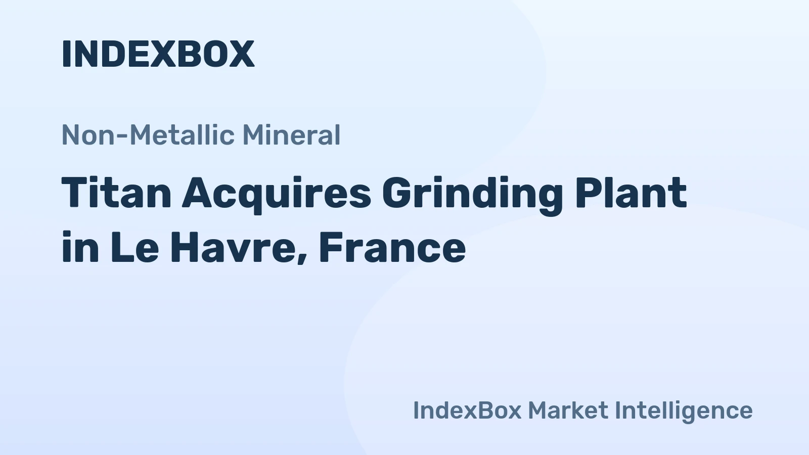 Titan Acquires Grinding Plant in Le Havre, France