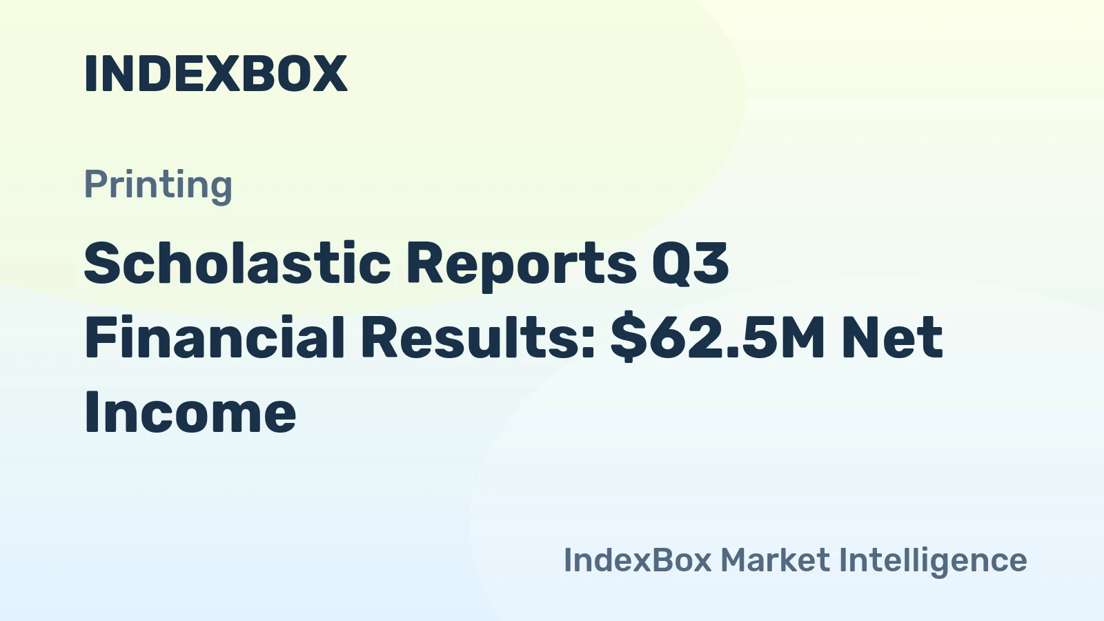 Scholastic Reports Q3 Financial Results: $62.5M Net Income