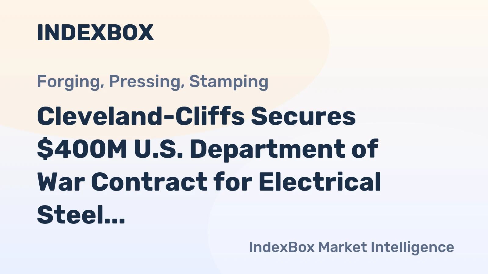 Cleveland-Cliffs Secures $400M U.S. Department of War Contract for Electrical Steel