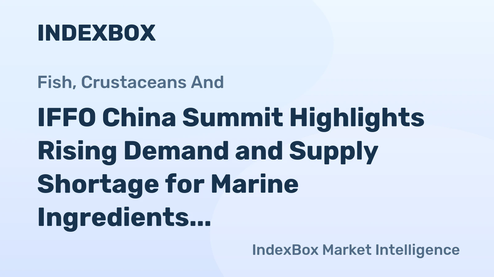 IFFO China Summit Highlights Rising Demand and Supply Shortage for Marine Ingredients