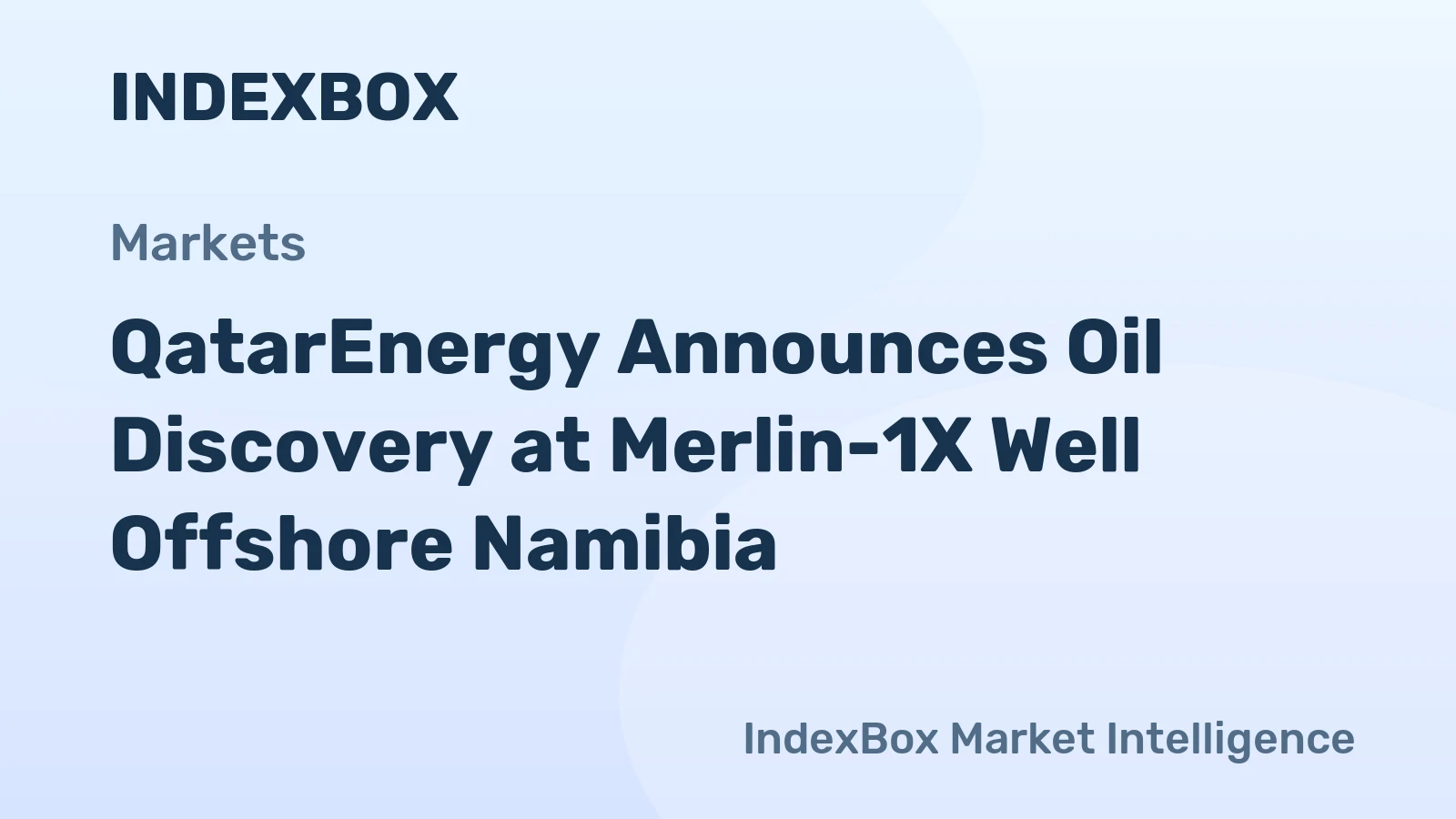 QatarEnergy Announces Oil Discovery at Merlin-1X Well Offshore Namibia