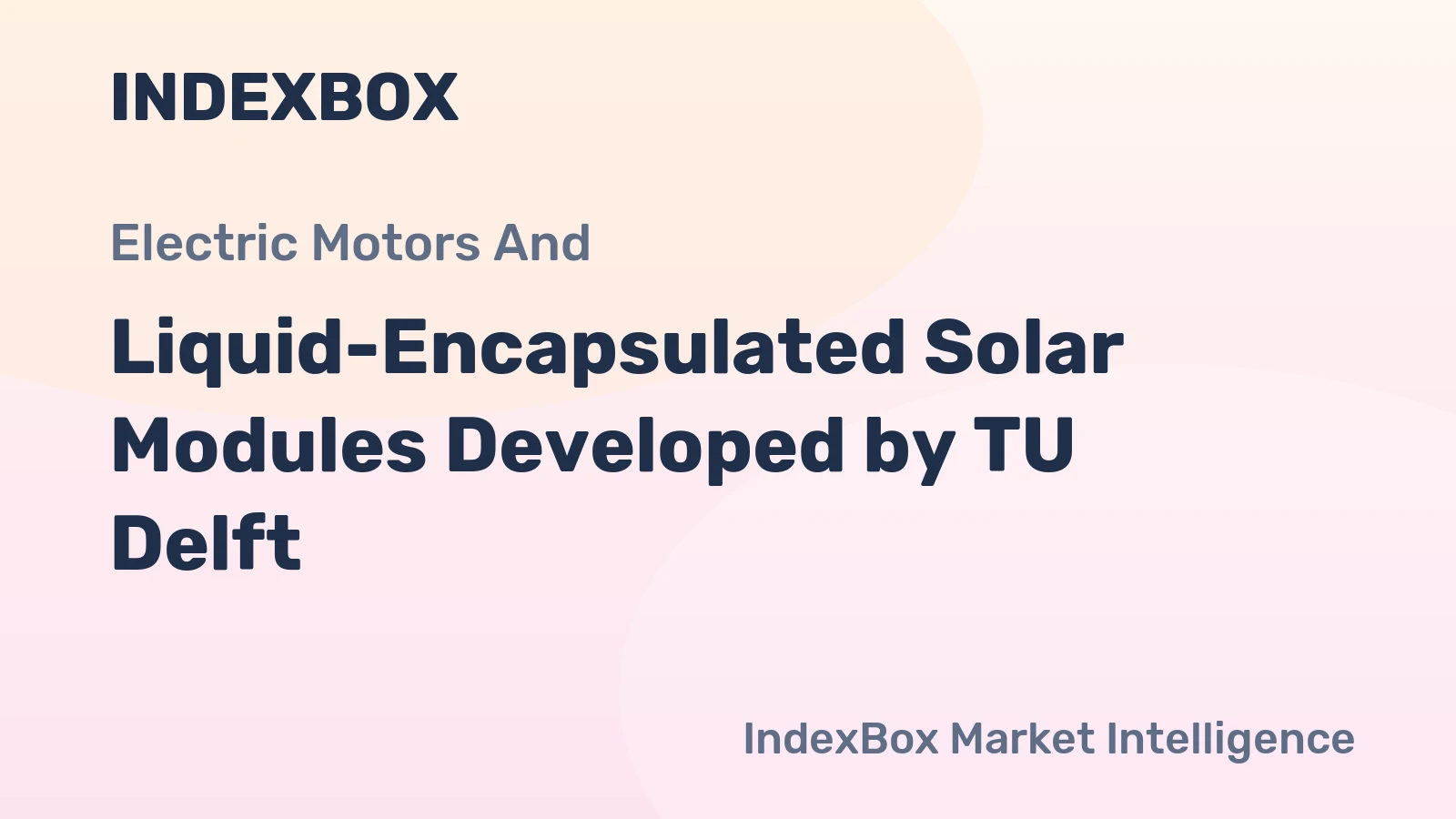 Liquid-Encapsulated Solar Modules Developed by TU Delft