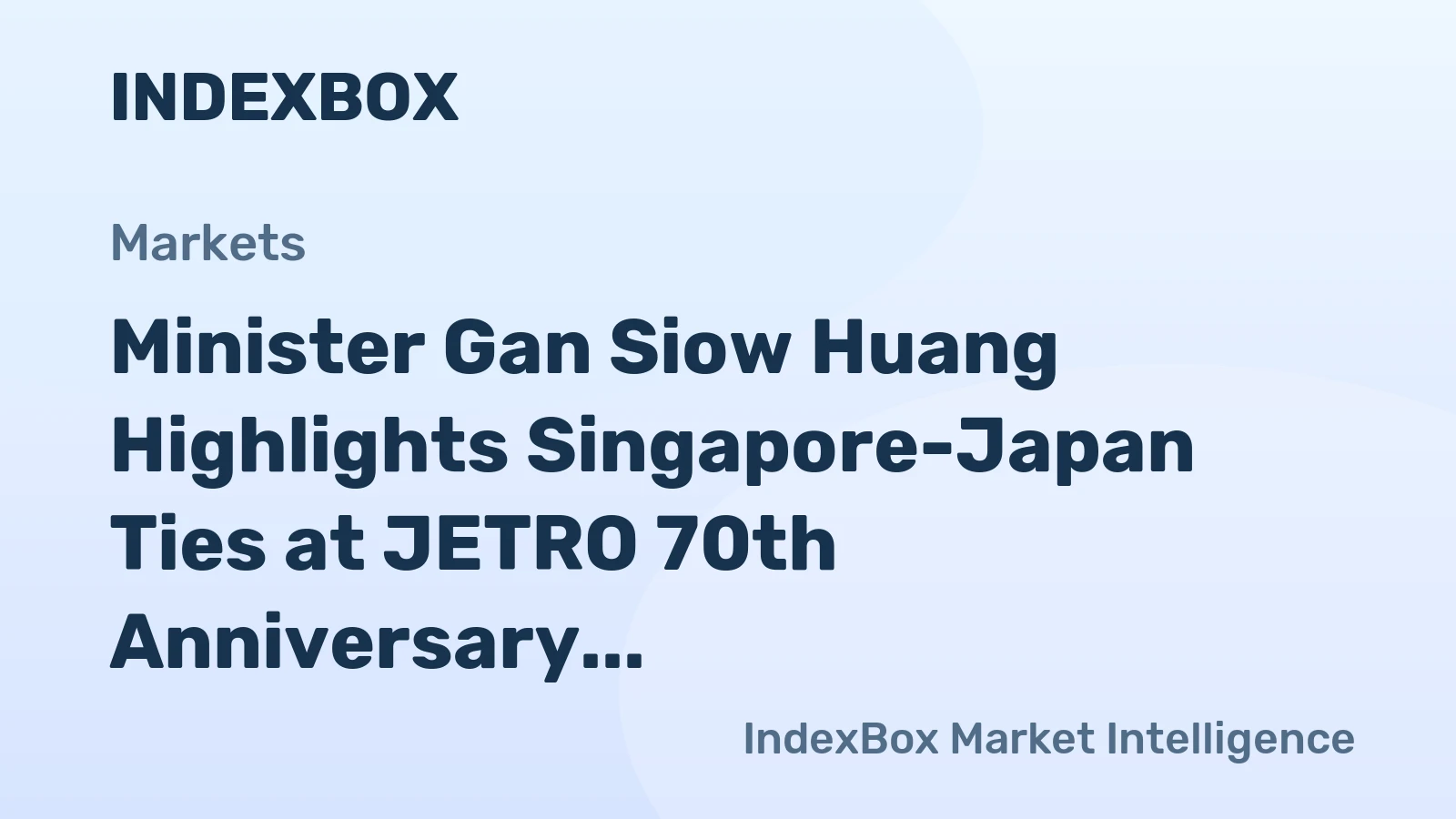 Minister Gan Siow Huang Highlights Singapore-Japan Ties at JETRO 70th Anniversary Forum