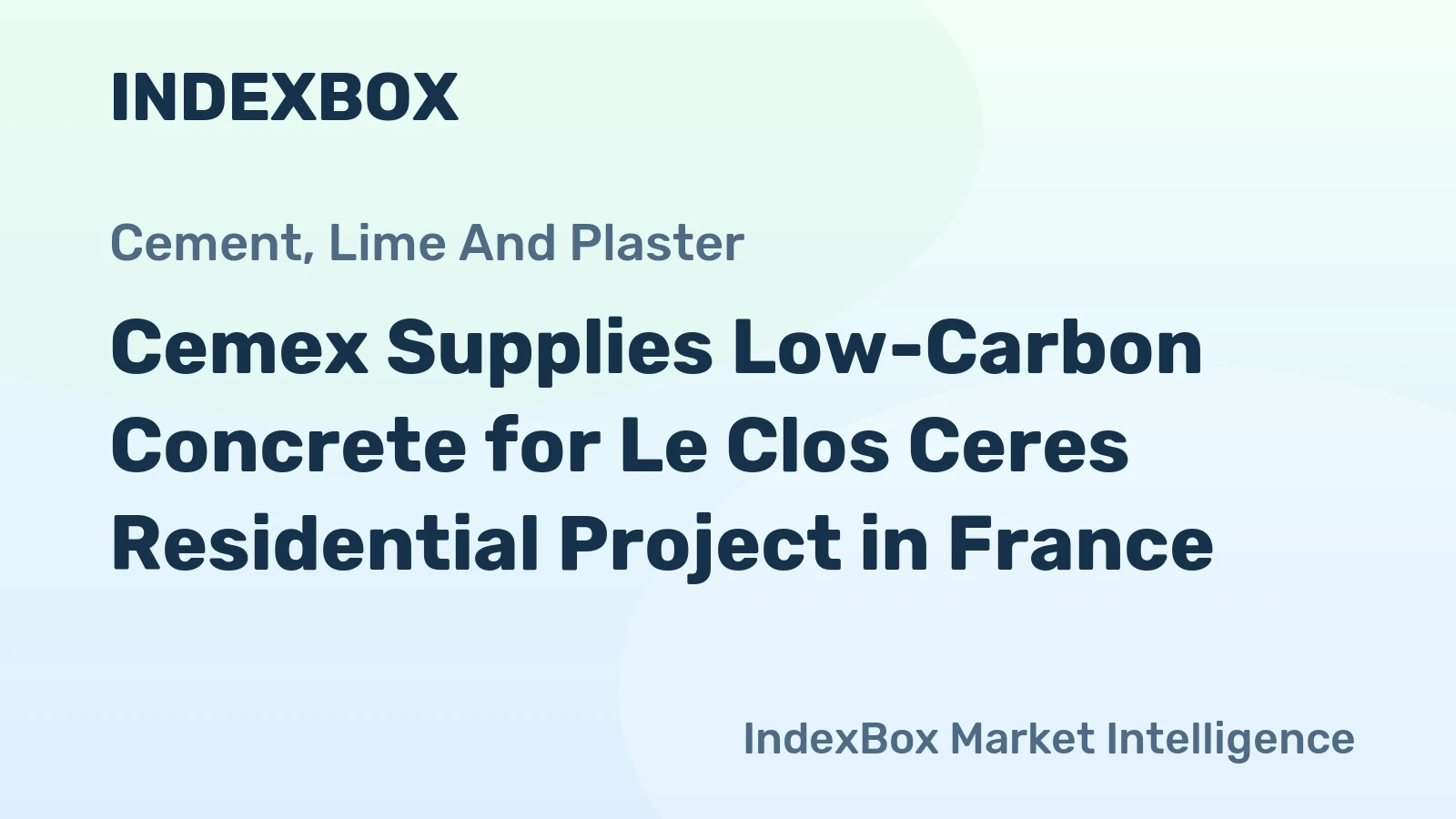 Cemex Supplies Low-Carbon Concrete for Le Clos Ceres Residential Project in France