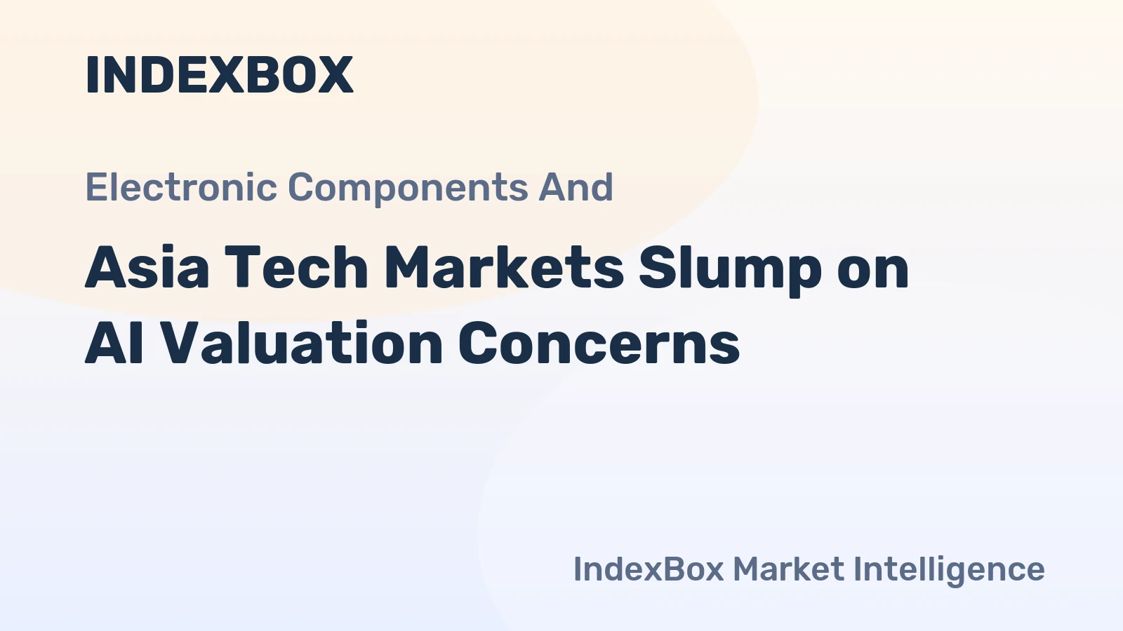 Asia Tech Markets Slump on AI Valuation Concerns
