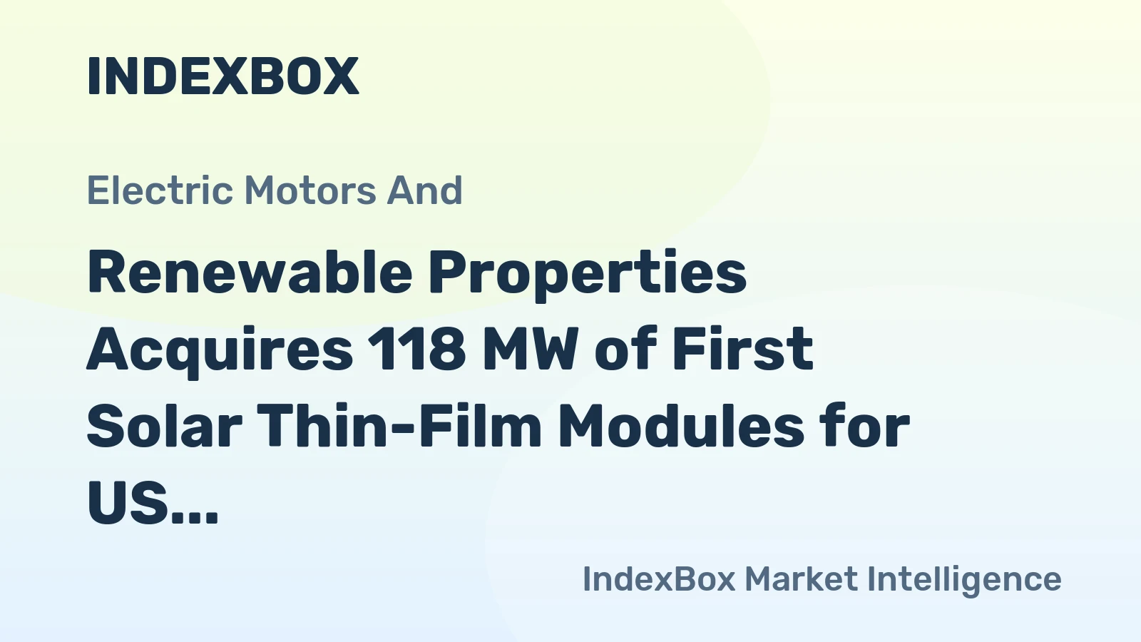 Renewable Properties Acquires 118 MW of First Solar Thin-Film Modules for US Community Solar Projects