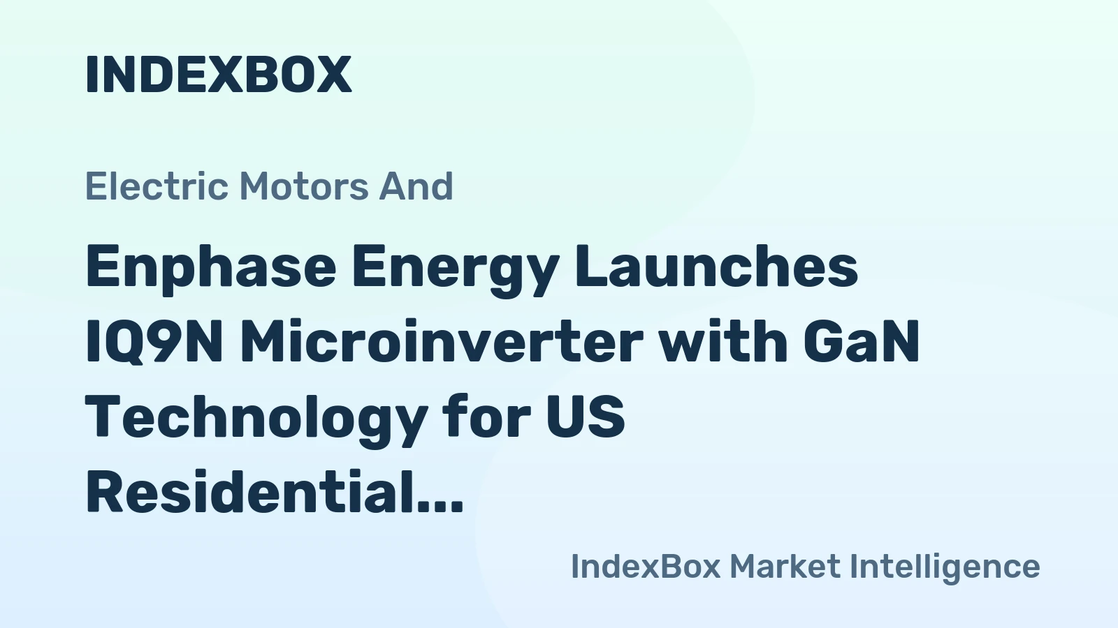 Enphase Energy Launches IQ9N Microinverter with GaN Technology for US Residential Solar Market