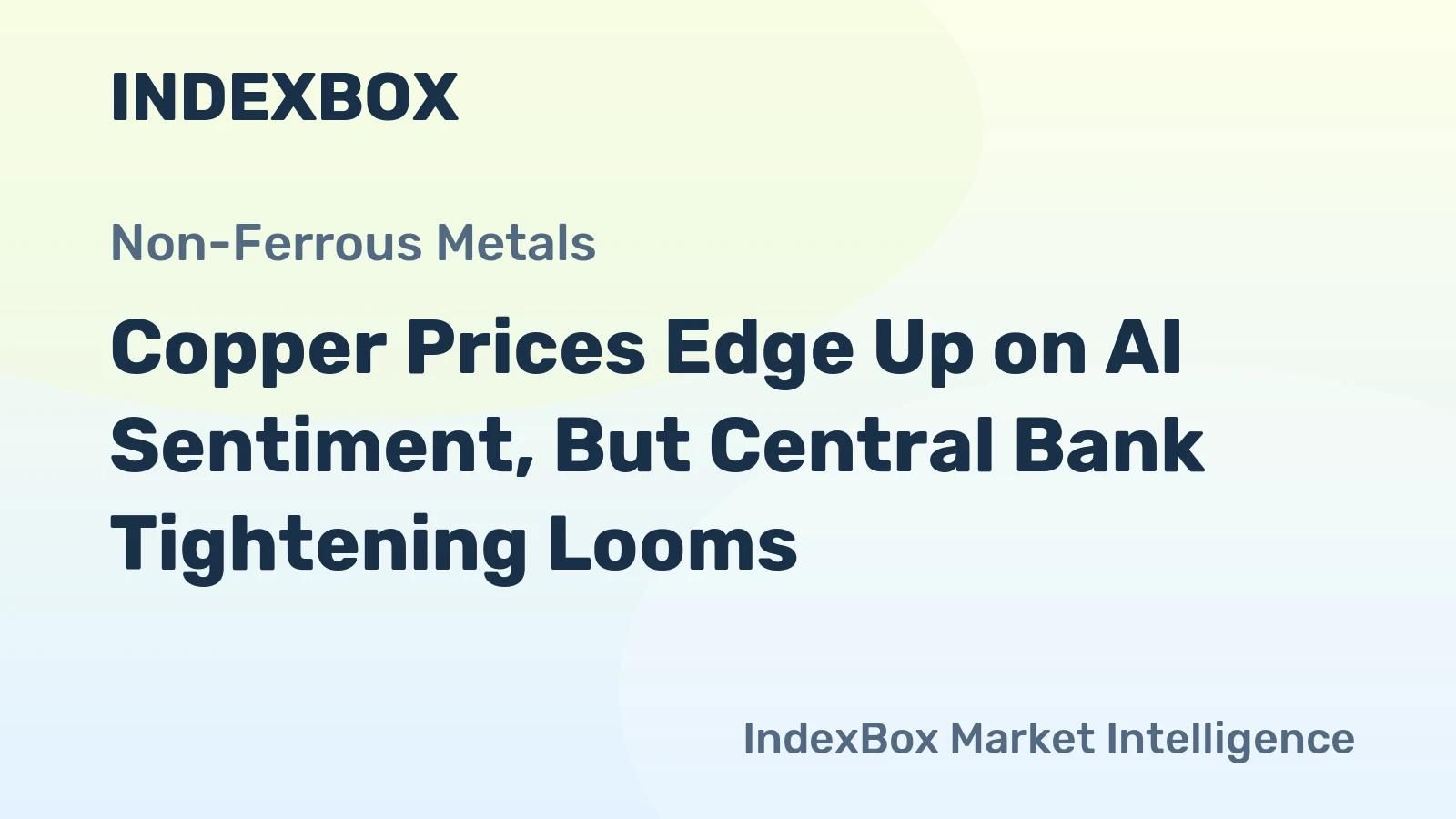 Copper Prices Edge Up on AI Sentiment, But Central Bank Tightening Looms