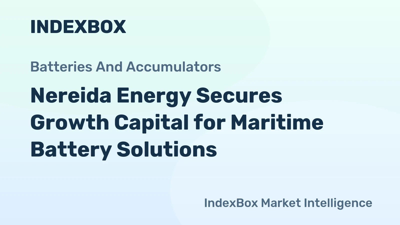 Nereida Energy Secures Growth Capital for Maritime Battery Solutions