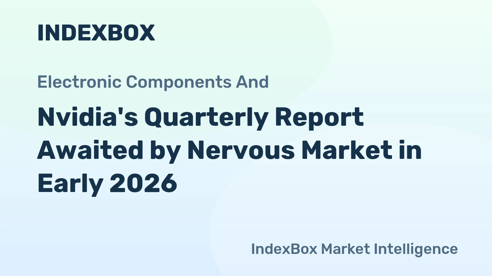 Nvidia's Quarterly Report Awaited by Nervous Market in Early 2026