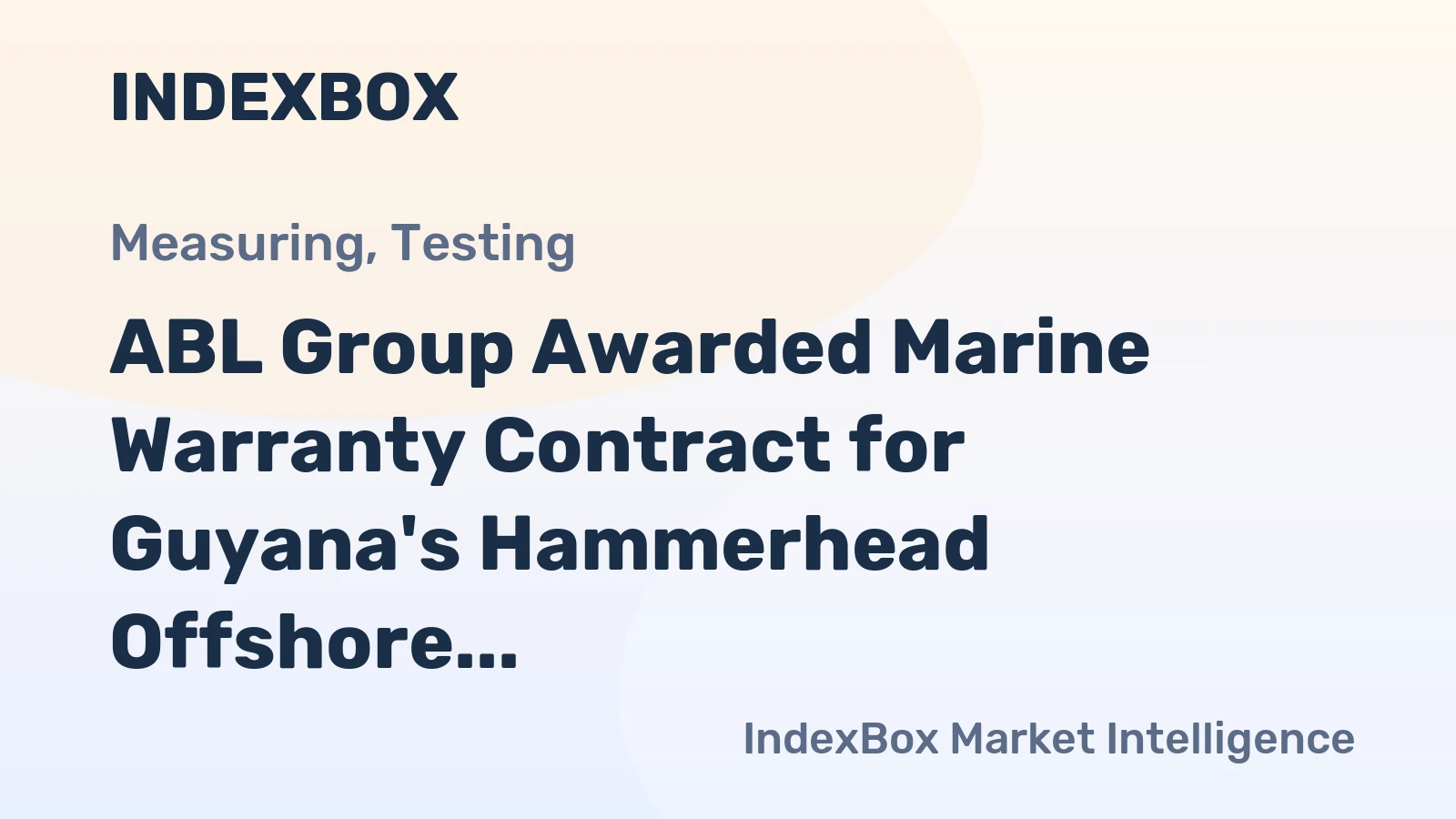 ABL Group Awarded Marine Warranty Contract for Guyana's Hammerhead Offshore Project