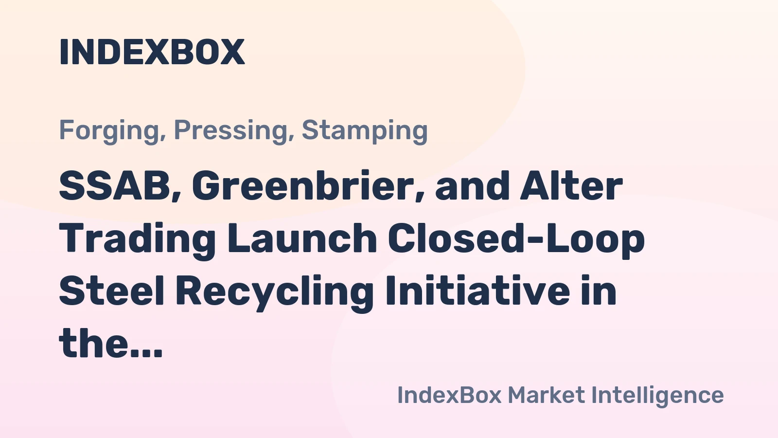 SSAB, Greenbrier, and Alter Trading Launch Closed-Loop Steel Recycling Initiative in the US
