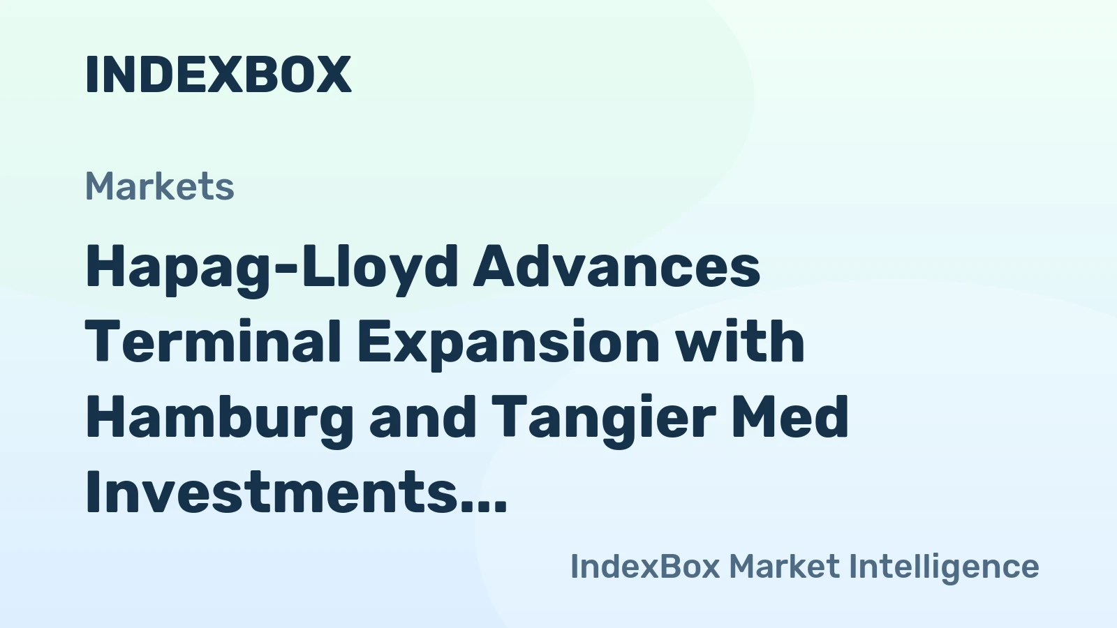 Hapag-Lloyd Advances Terminal Expansion with Hamburg and Tangier Med Investments