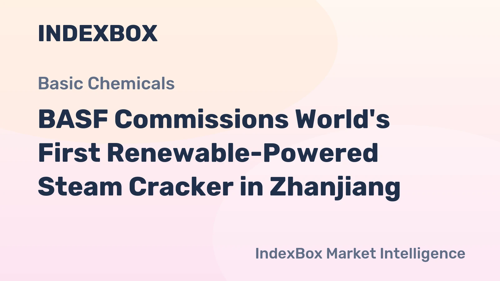 BASF Commissions World's First Renewable-Powered Steam Cracker in Zhanjiang