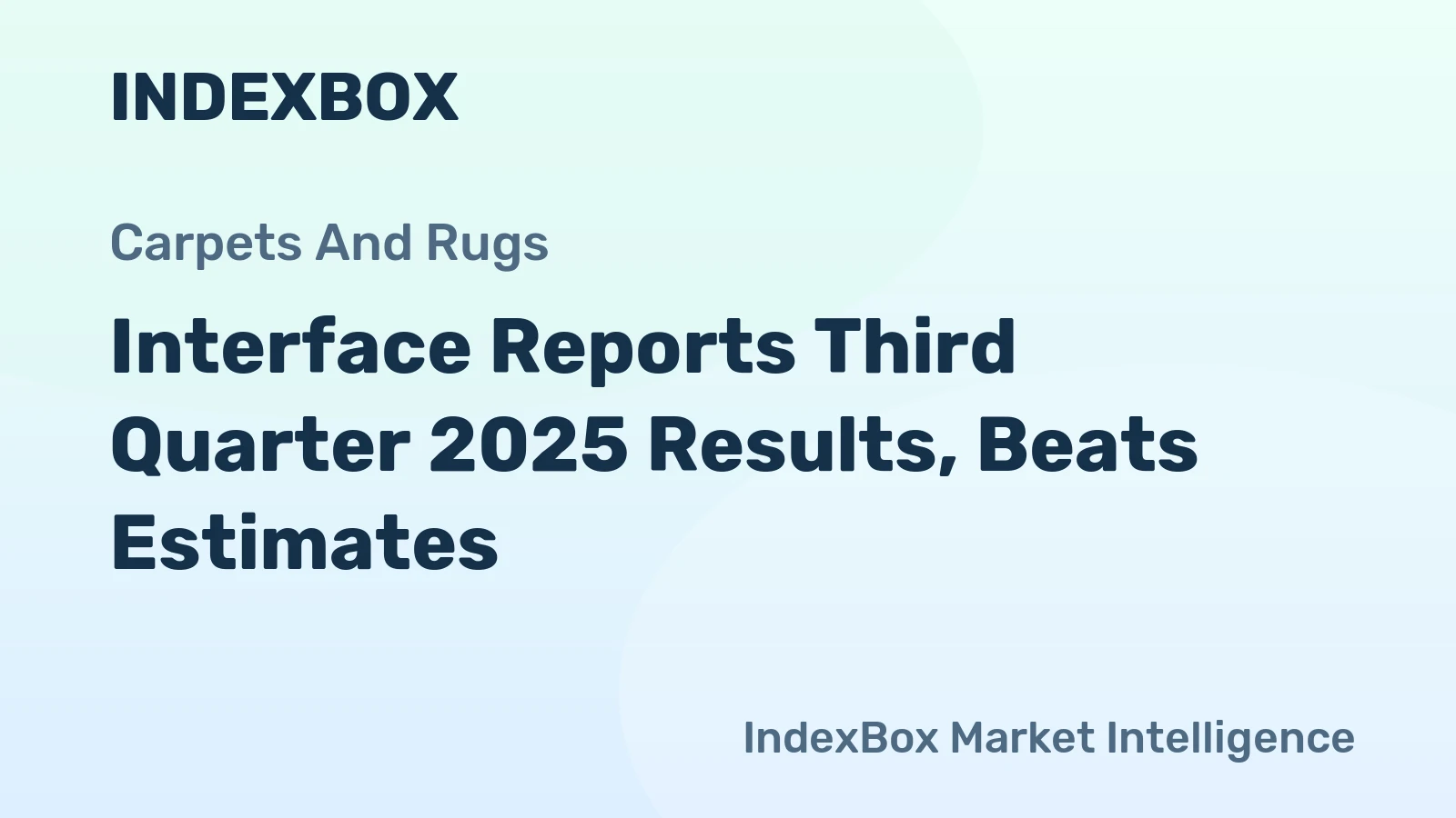 Interface Reports Third Quarter 2025 Results, Beats Estimates