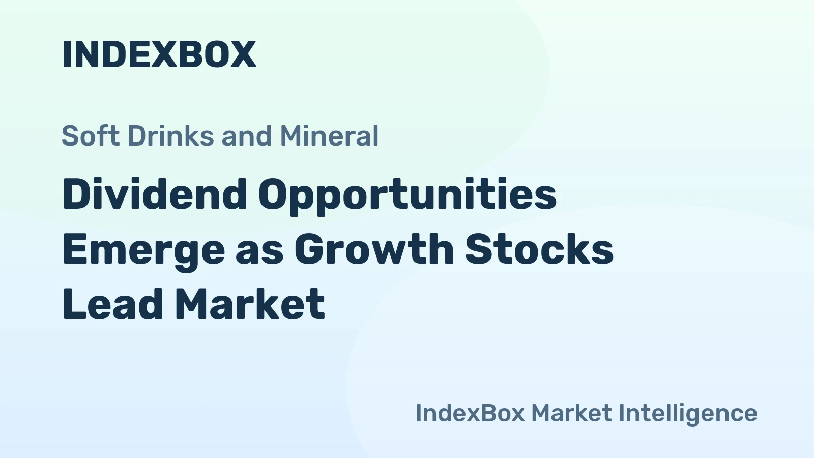 Dividend Opportunities Emerge as Growth Stocks Lead Market