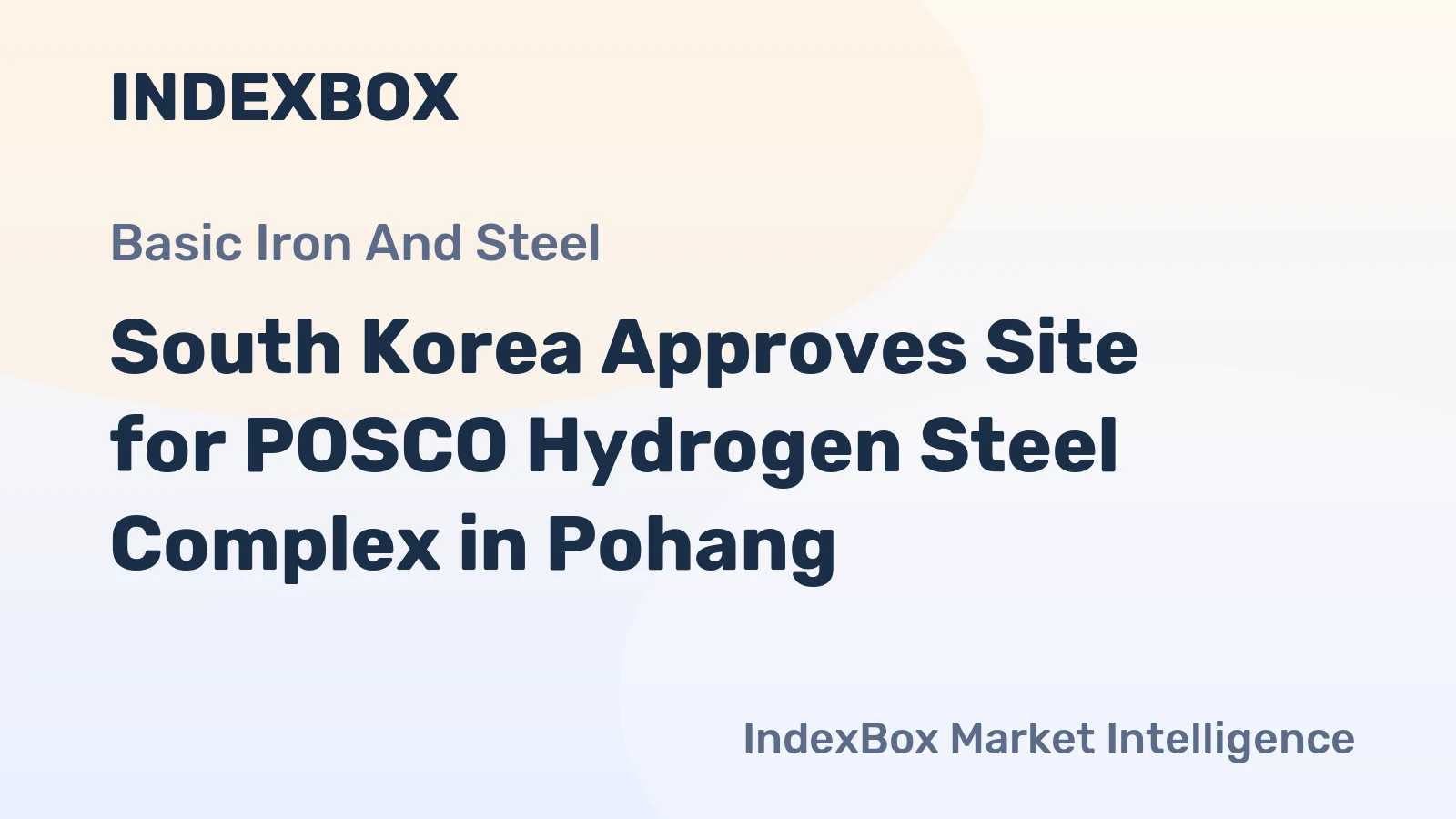 South Korea Approves Site for POSCO Hydrogen Steel Complex in Pohang