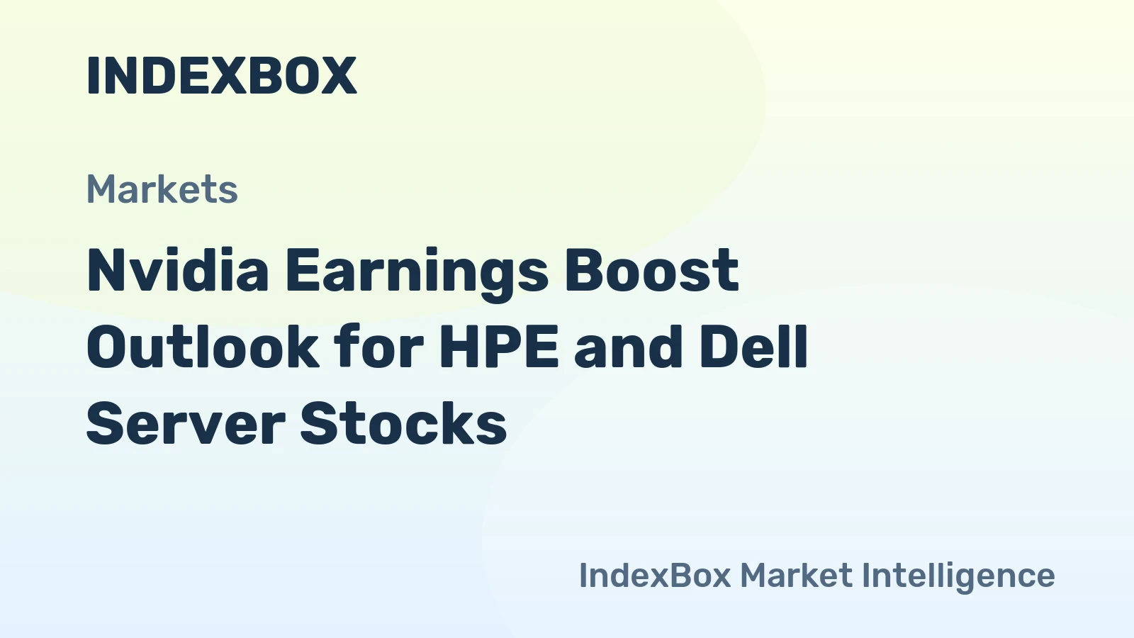 Nvidia Earnings Boost Outlook for HPE and Dell Server Stocks