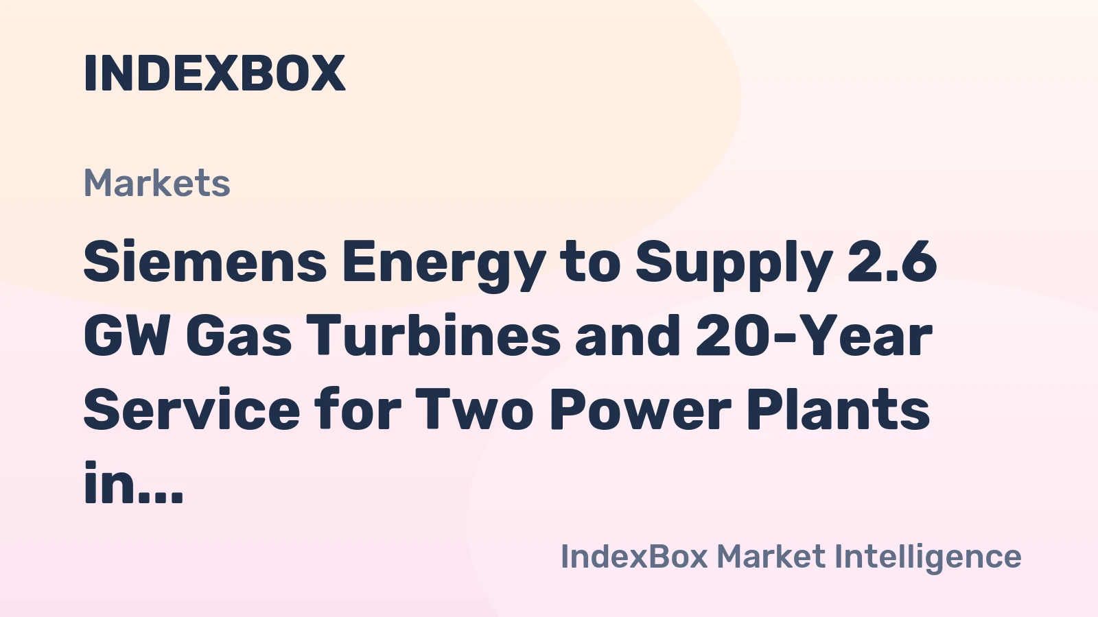 Siemens Energy to Supply 2.6 GW Gas Turbines and 20-Year Service for Two Power Plants in Oman