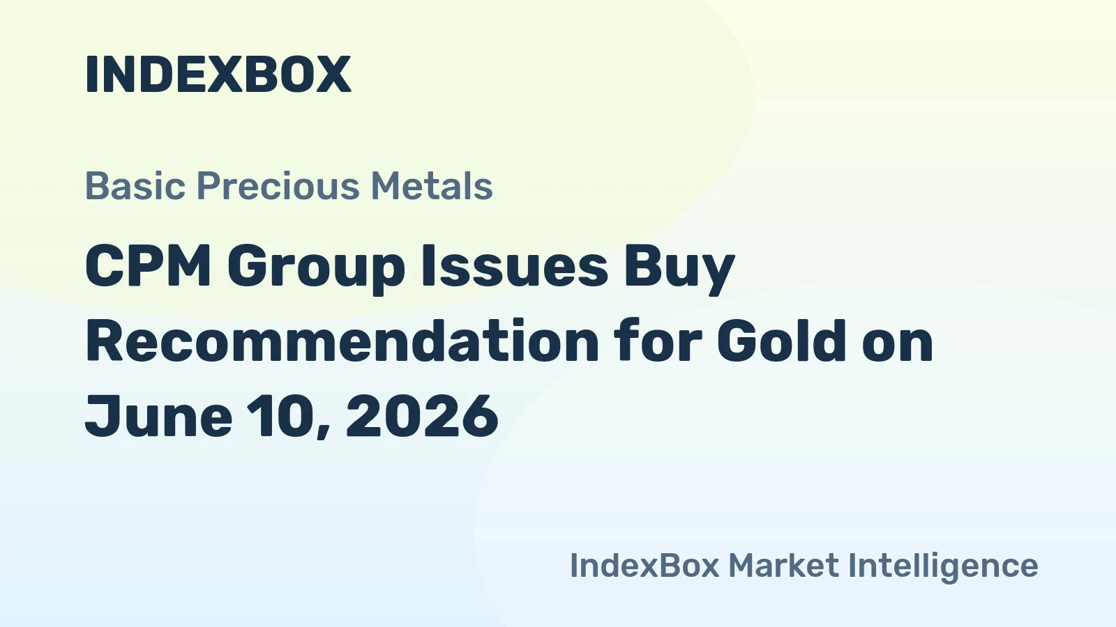CPM Group Issues Buy Recommendation for Gold on June 10, 2026