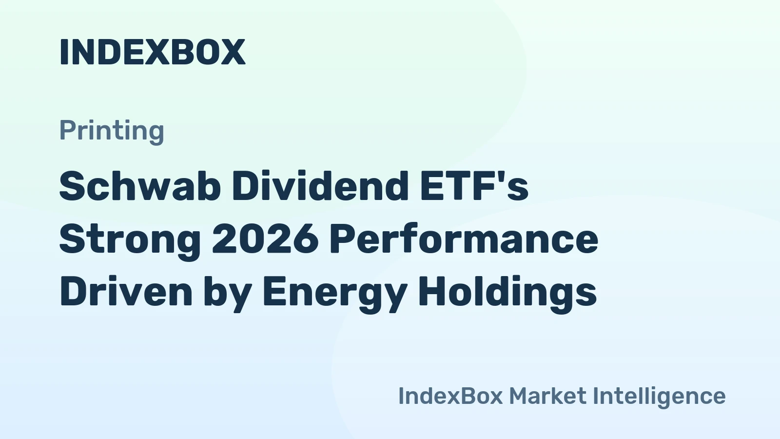 Schwab Dividend ETF's Strong 2026 Performance Driven by Energy Holdings