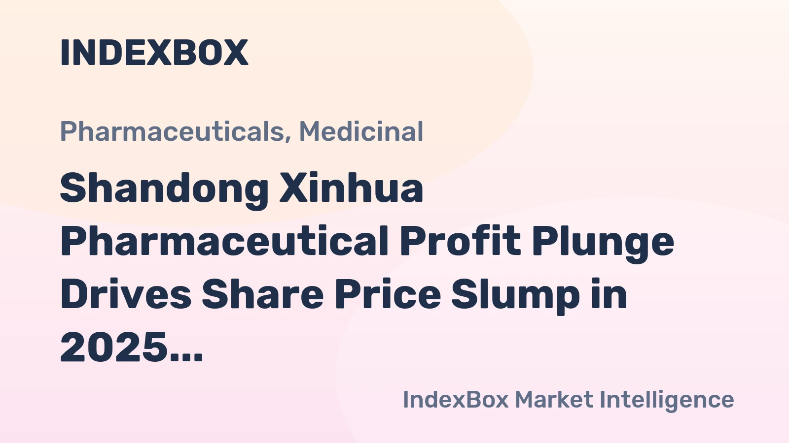 Shandong Xinhua Pharmaceutical Profit Plunge Drives Share Price Slump in 2025