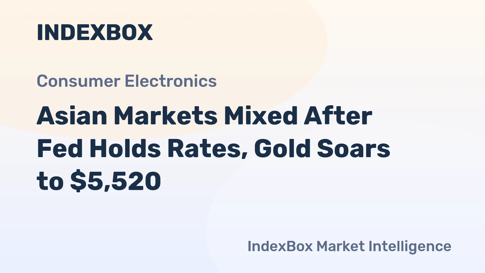 Asian Markets Mixed After Fed Holds Rates, Gold Soars to $5,520