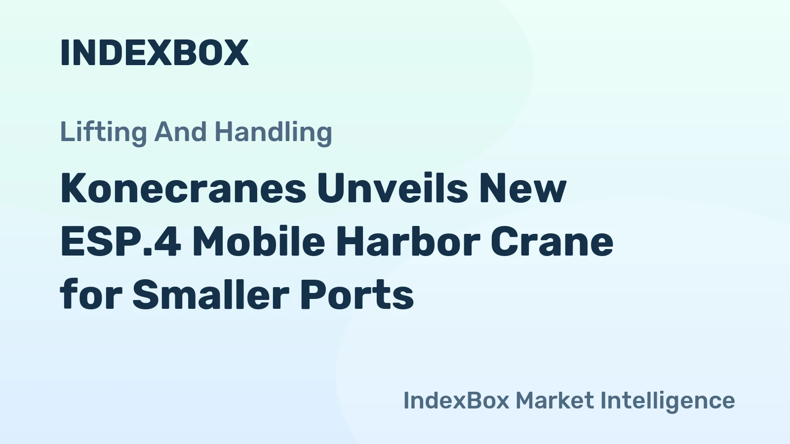 Konecranes Unveils New ESP.4 Mobile Harbor Crane for Smaller Ports