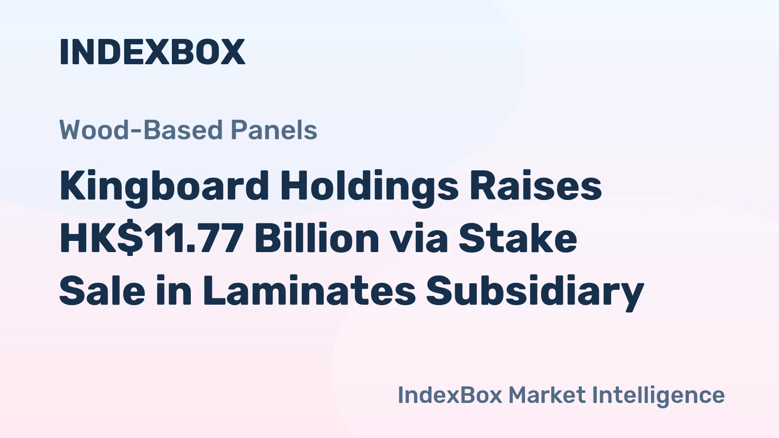 Kingboard Holdings Raises HK$11.77 Billion via Stake Sale in Laminates Subsidiary