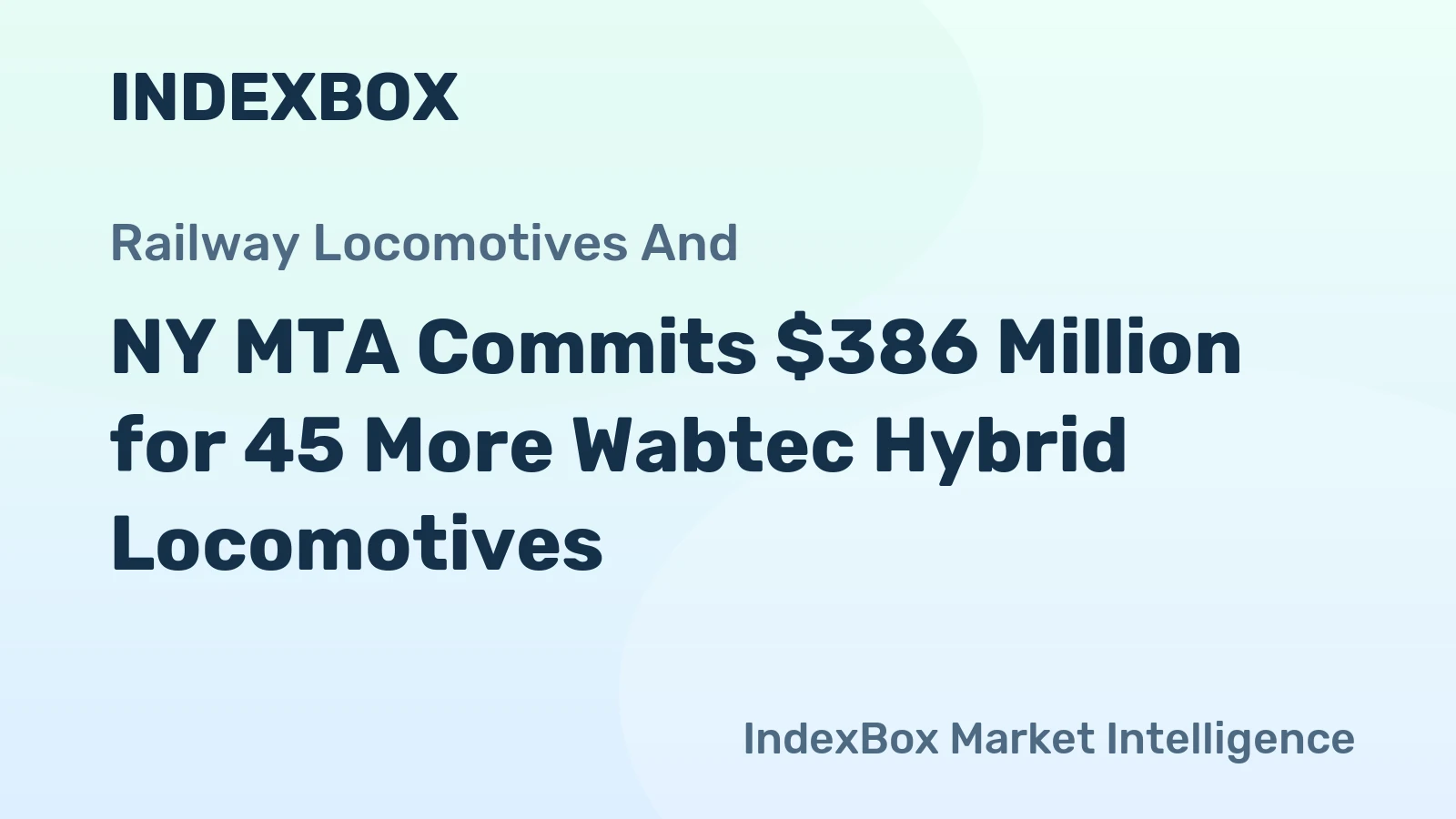 NY MTA Commits $386 Million for 45 More Wabtec Hybrid Locomotives