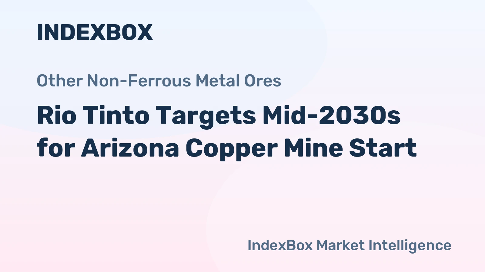 Rio Tinto Targets Mid-2030s for Arizona Copper Mine Start