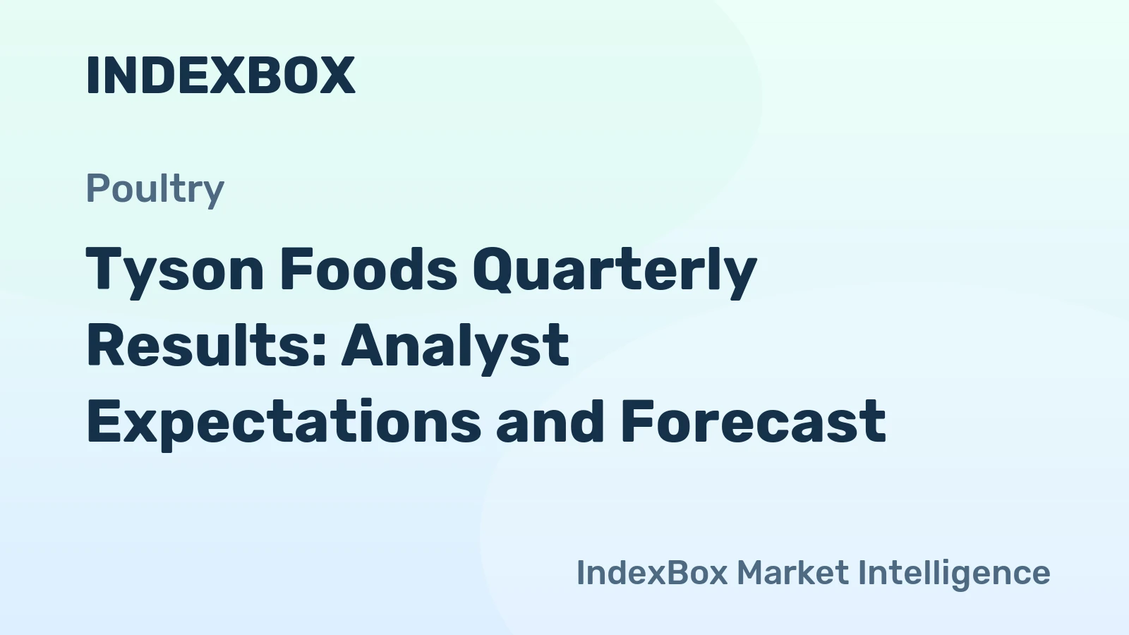 Tyson Foods Quarterly Results: Analyst Expectations and Forecast