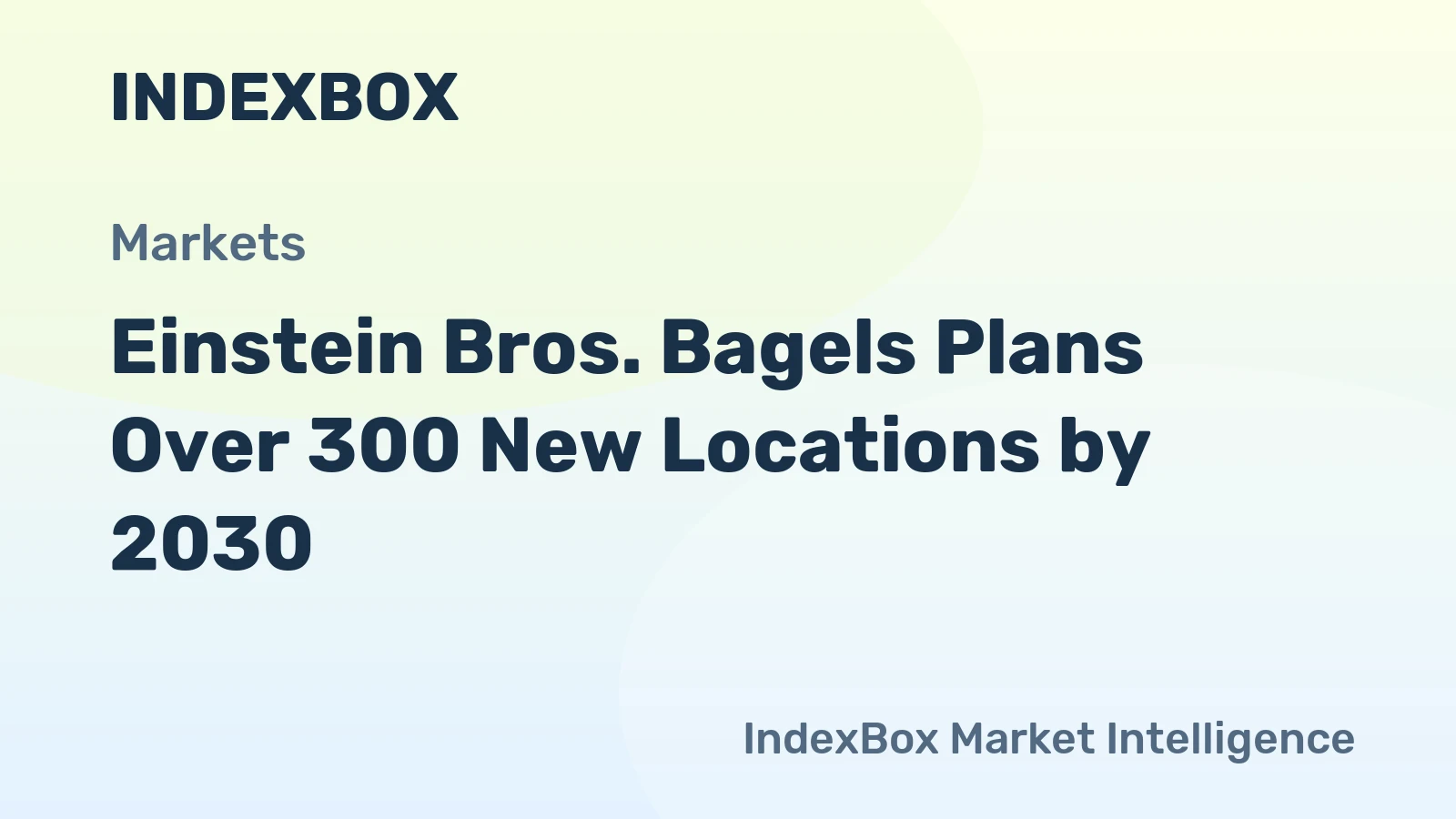 Einstein Bros. Bagels Plans Over 300 New Locations by 2030