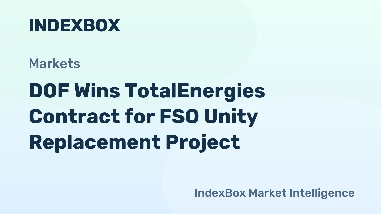 DOF Wins TotalEnergies Contract for FSO Unity Replacement Project