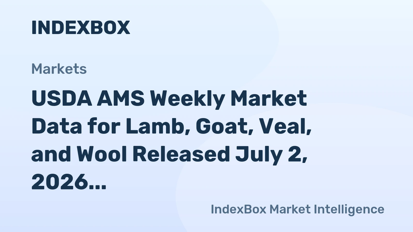 USDA AMS Weekly Market Data for Lamb, Goat, Veal, and Wool Released July 2, 2026